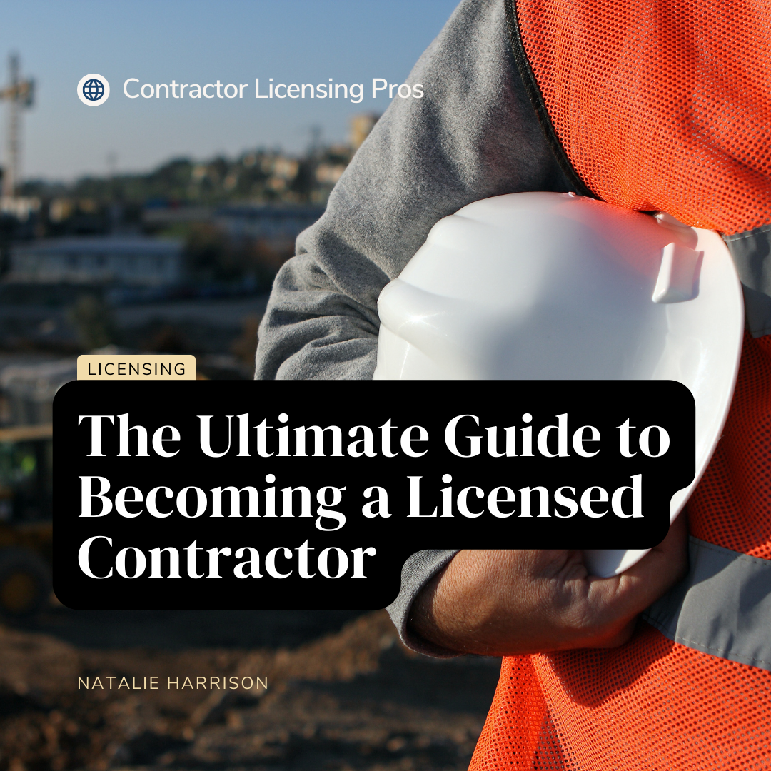 How To Become a Contractor - contractorlicensingpros.com