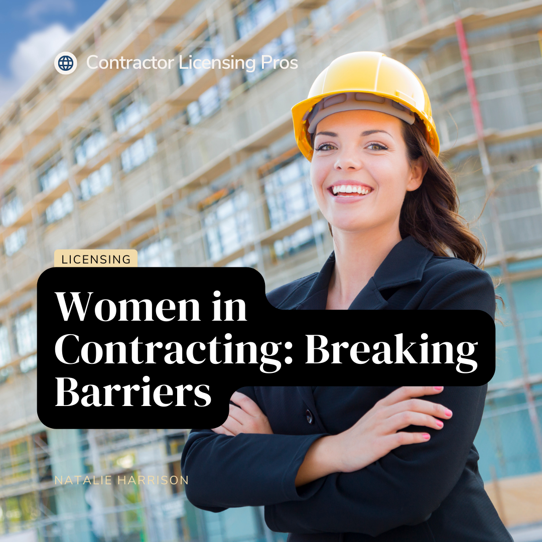 Women in Contracting: Breaking Barriers with Licensing ...