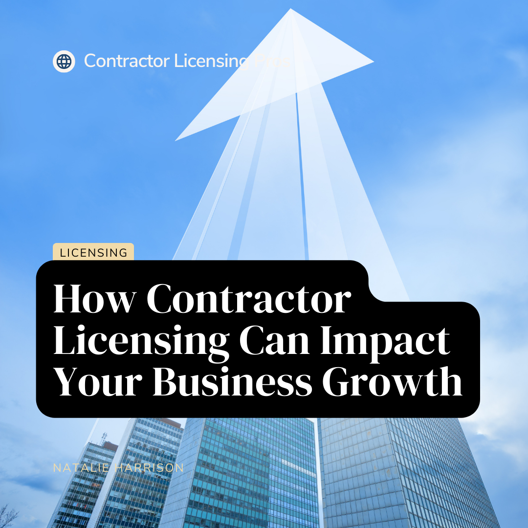 How Contractor Licensing Can Impact Your Business Growth ...